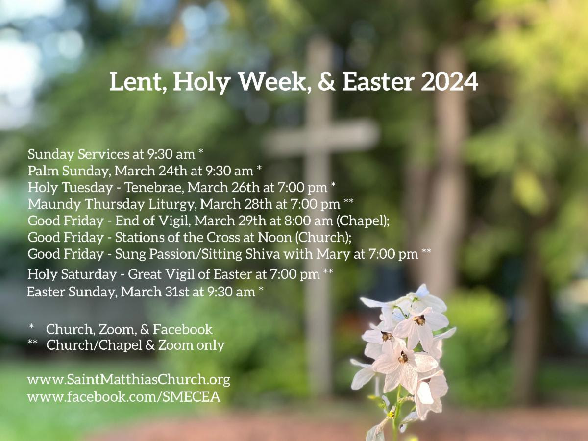 Lent, Holy Week, & Easter 2024 – Saint Matthias' Episcopal Church